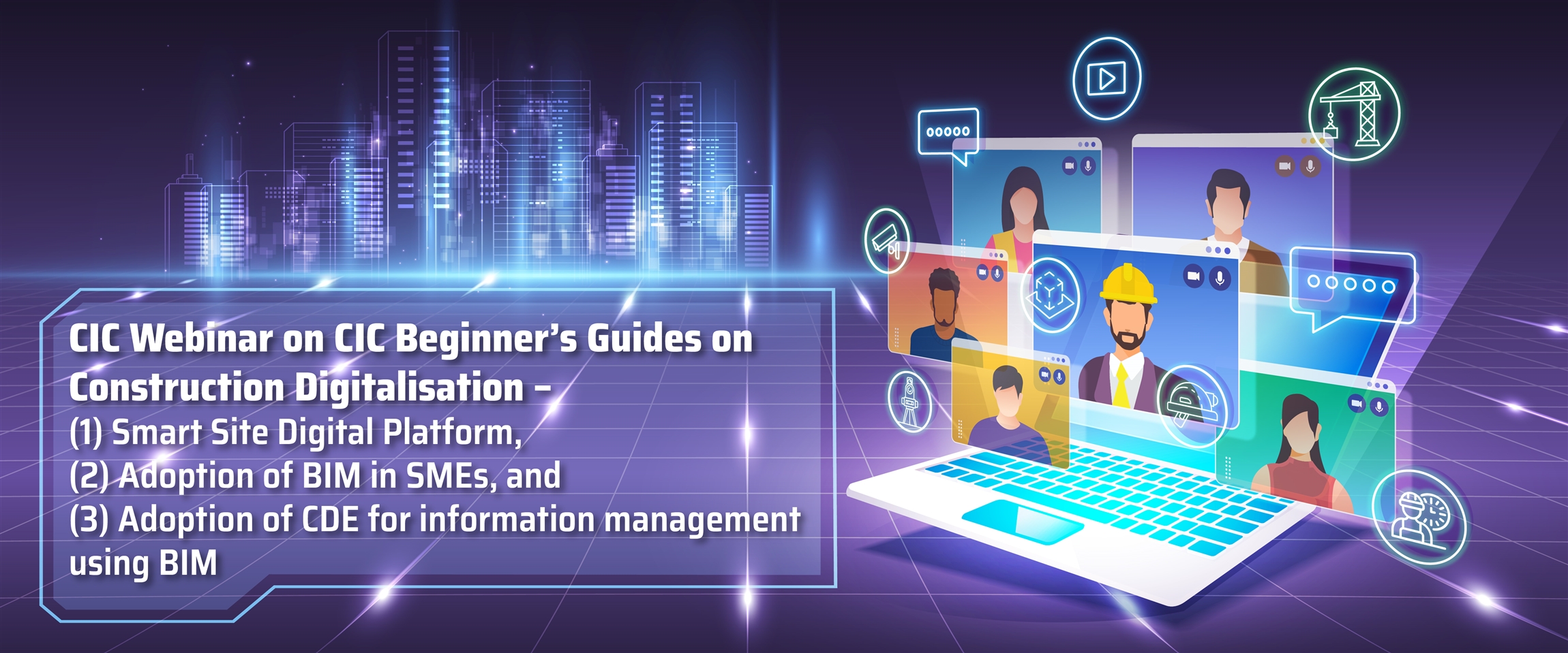 CIC Webinars on CIC Beginner’s Guides on Construction Digitalisation